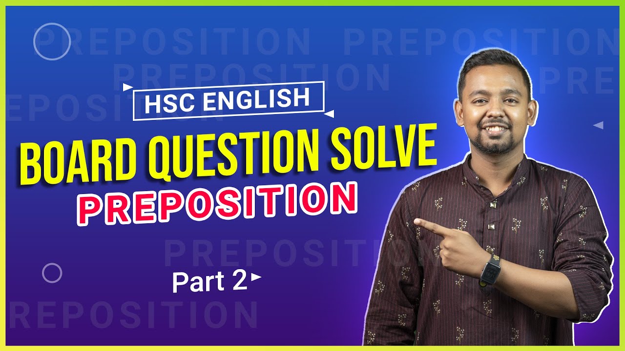 HSC English | HSC English Board Question Solve | Preposition | Part 2 ...