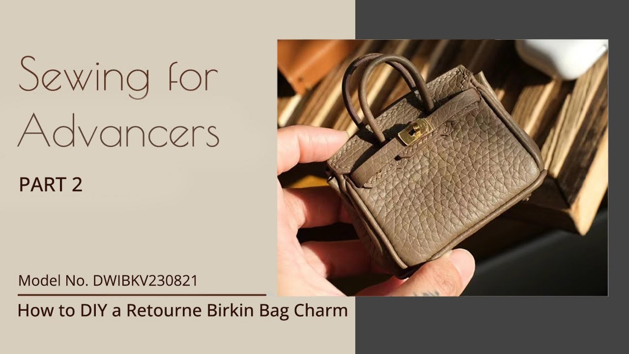 Tutorial | How to make a Birkin Bag Charm Part 2 | DWIBKV230821 - YouTube