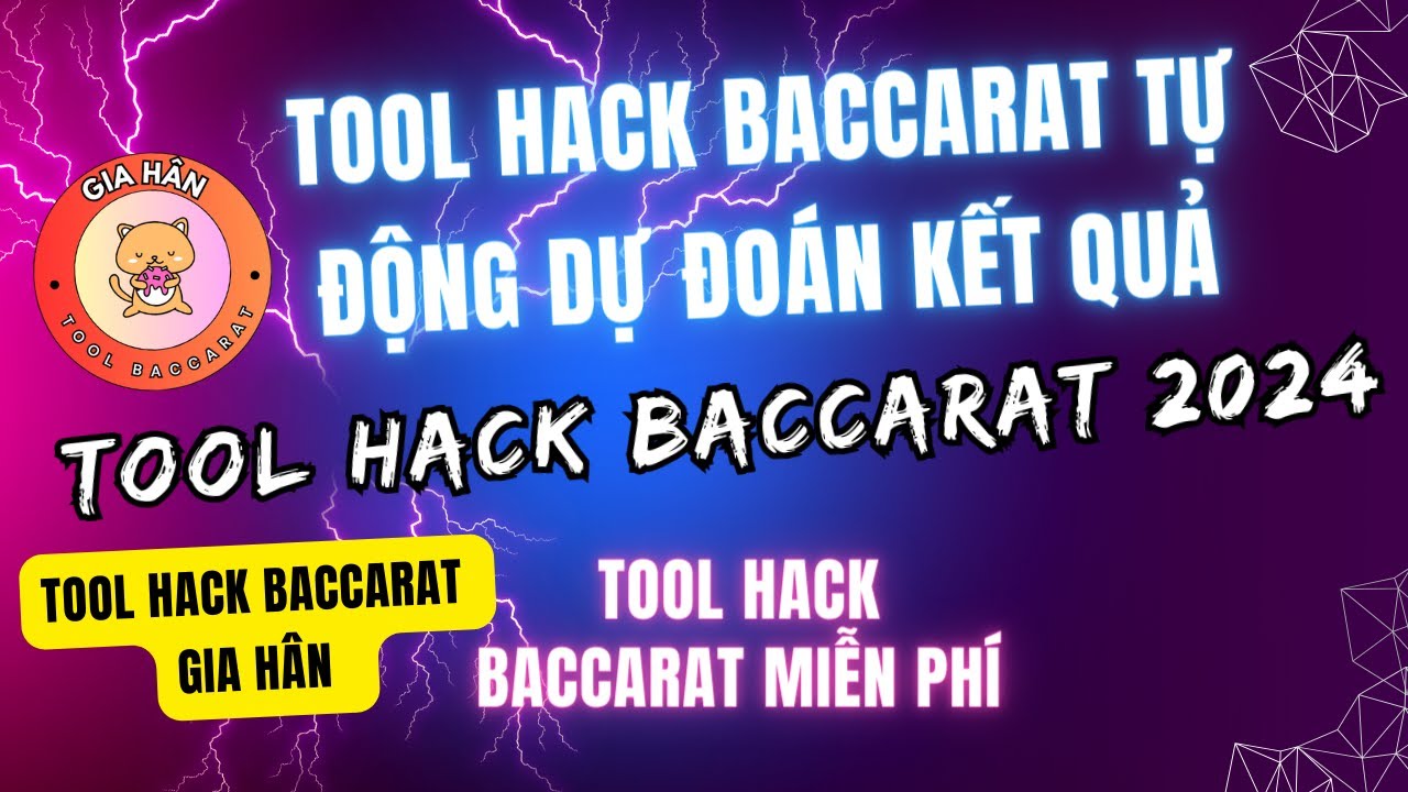 Tool hack baccarat tự động dự đoán | Tool hack baccarat mới nhất 2024 ...