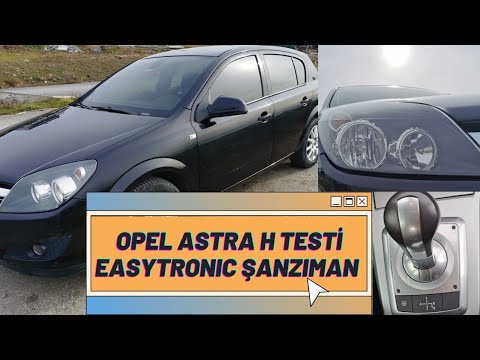 Opel Astra: Tutulan H Kasa | Easytronic (Robotize) Şanzıman