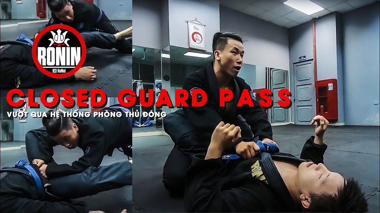 Kỹ thuật BJJ | Jiu Jitsu : vượt qua hệ thống phòng thủ đóng | Closed Guard Pass - YouTube