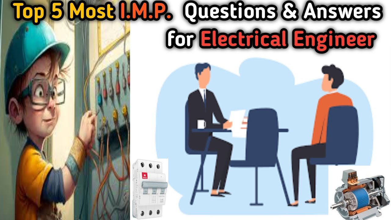 Top 5 Most I.M.P. Questions And Answers For Electrical Engineer ...