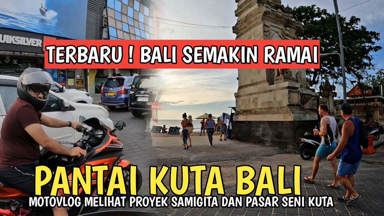 TERBARU ! SITUASI PANTAI KUTA DAN PASAR SENI KUTA BALI - YouTube