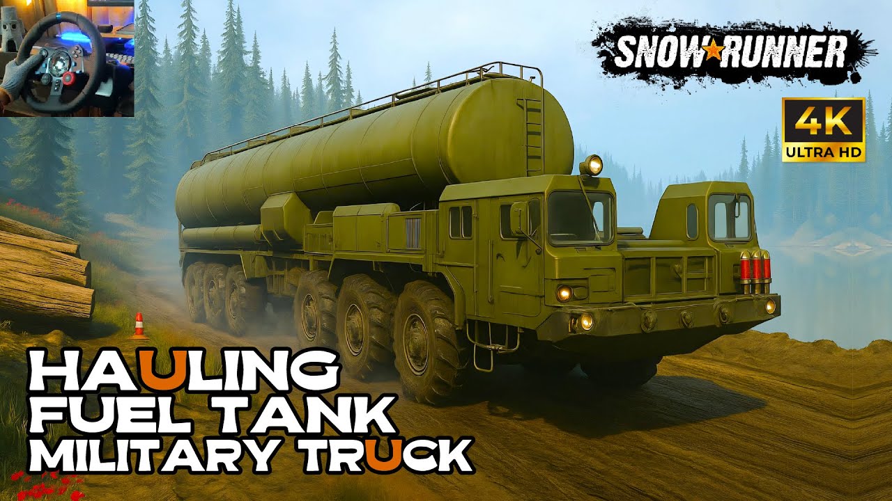 SnowRunner - Giant Military Truck Delivering Fuel Tanks On Forest | Logitech G29 Steering ...