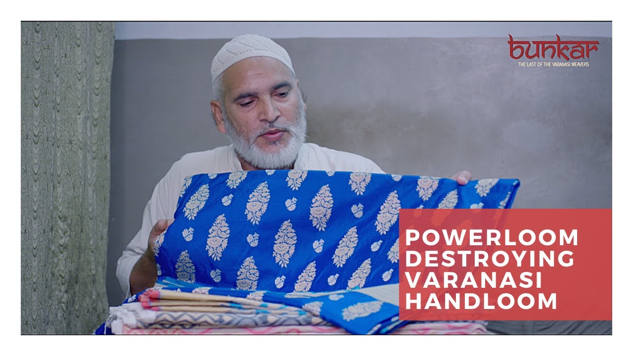 Powerloom Destroying Varanasi Handloom | Bunkar The Documentary - YouTube