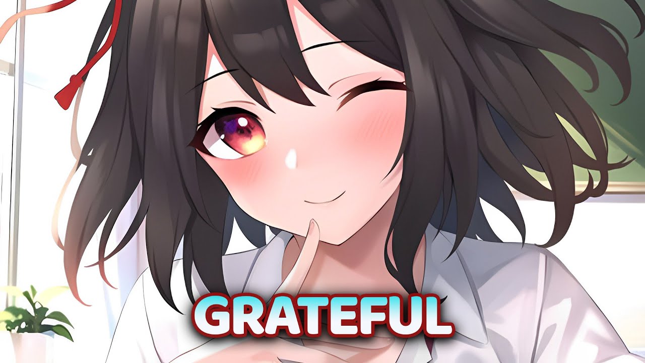 Nightcore - Grateful (NEFFEX) - [Lyrics] - YouTube
