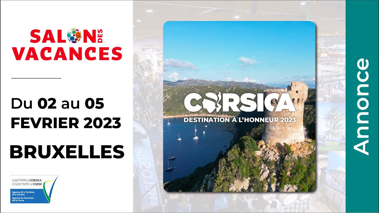 📣 La Corse sera la destination à l'honneur du Salon des Vacances de Bruxelles - YouTube