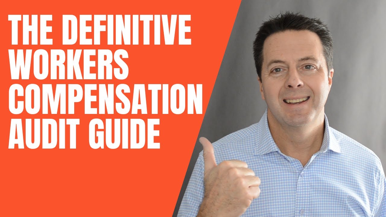 The Definitive Workers Compensation Audit Guide - YouTube