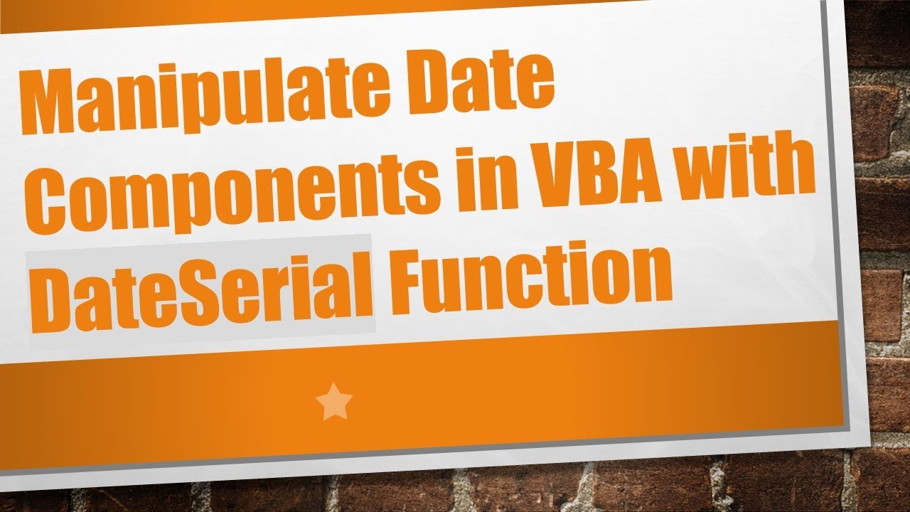 Manipulate Date Components In Vba With Dateserial Function Youtube 