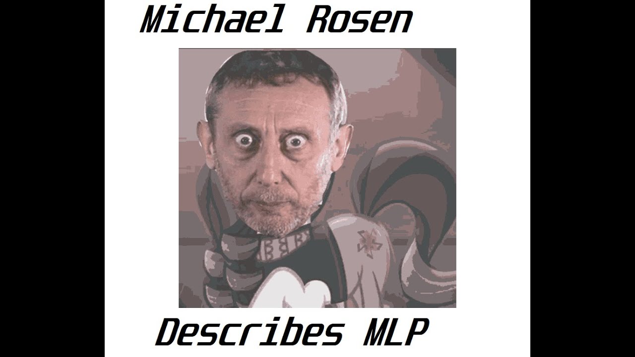 Michael Rosen Describes MLP - YouTube