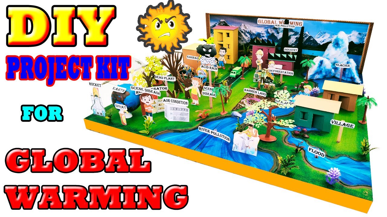 DIY PROJECT KIT FOR GLOBAL WARMING || EXHIBITION PROJECT || PROJECT ...