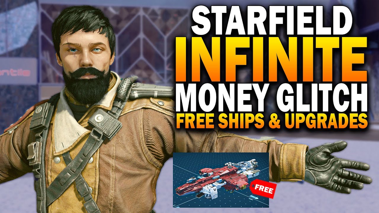 Starfield, NEW INFINITE Money Glitch & Free Ships - YouTube