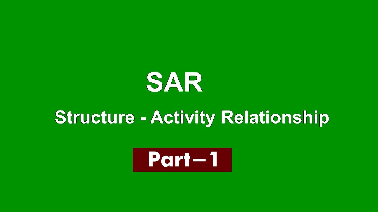 Structure - Activity Relationship (SAR) by Dr. Sadhna Puri (Part-1 ...