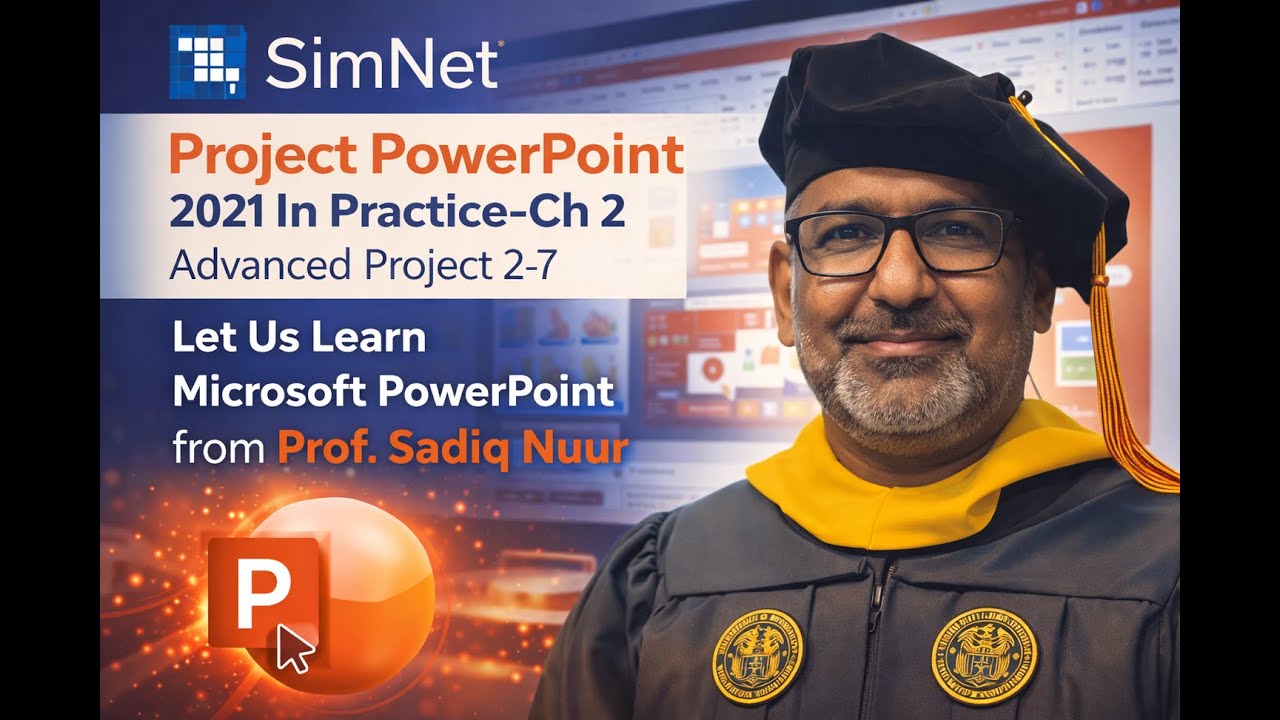SimNet Project PowerPoint 2021 In Practice-Ch 2 Advanced Project 2 7 ...