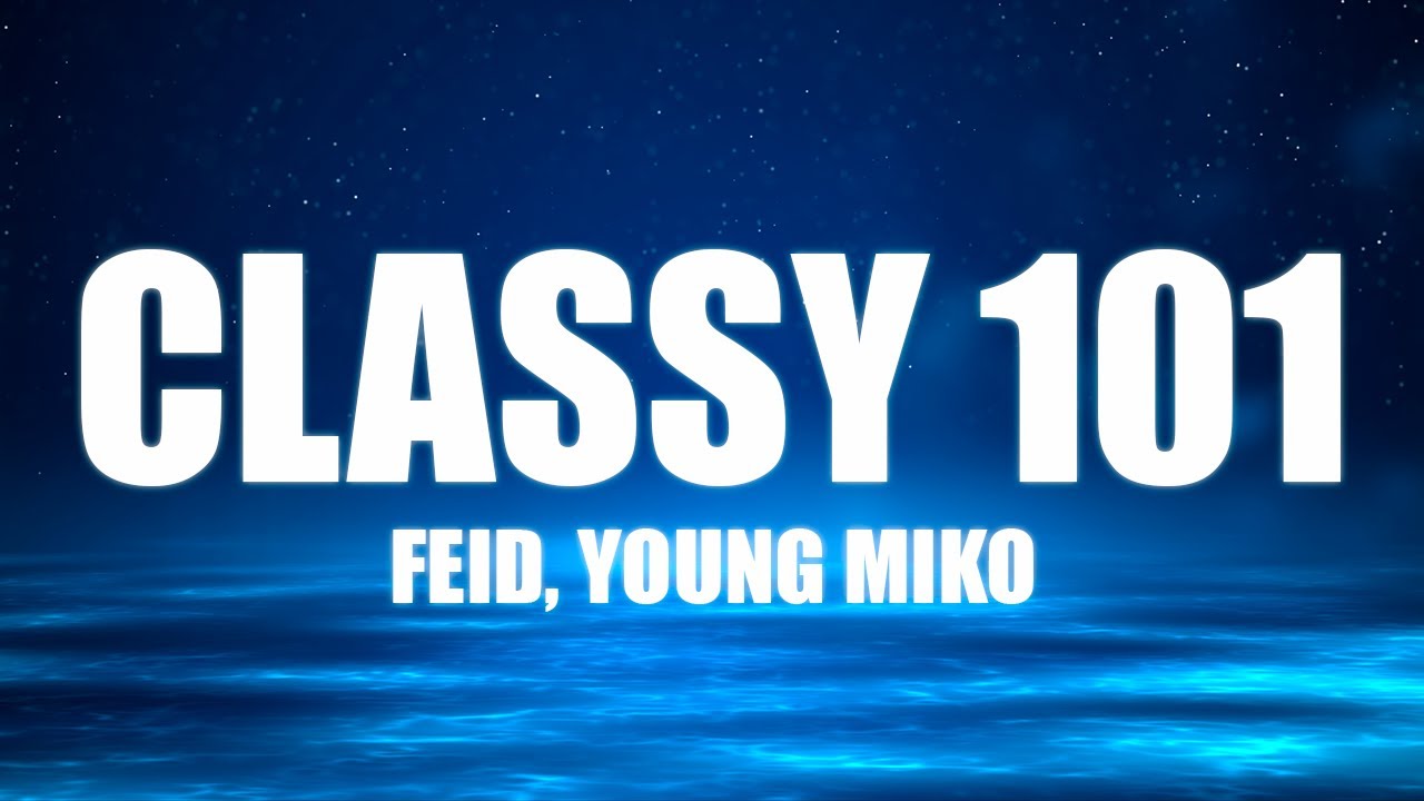 Feid, Young Miko - Classy 101 - YouTube