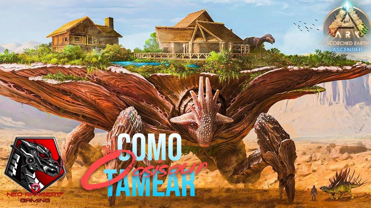 Como Domesticar/Tamear Oasisaur} [ARK SURVIVAL ASCENDED] (Scorched ...