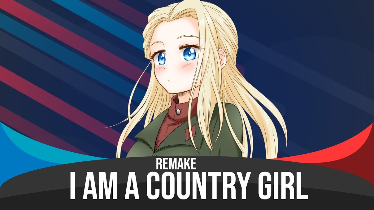 Nightcore - I'm A Country Girl (Я Деревенская) REMAKE | Lyrics ...