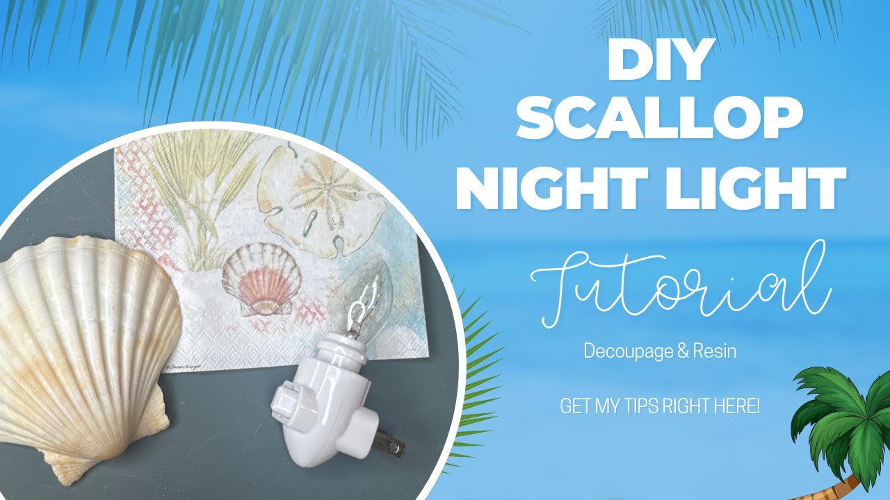 DIY Scallop Shell Night Light | Decoupage + Resin Tutorial - YouTube