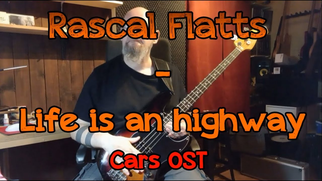 235 Rascal Flatts Life is an highway bass cover - YouTube