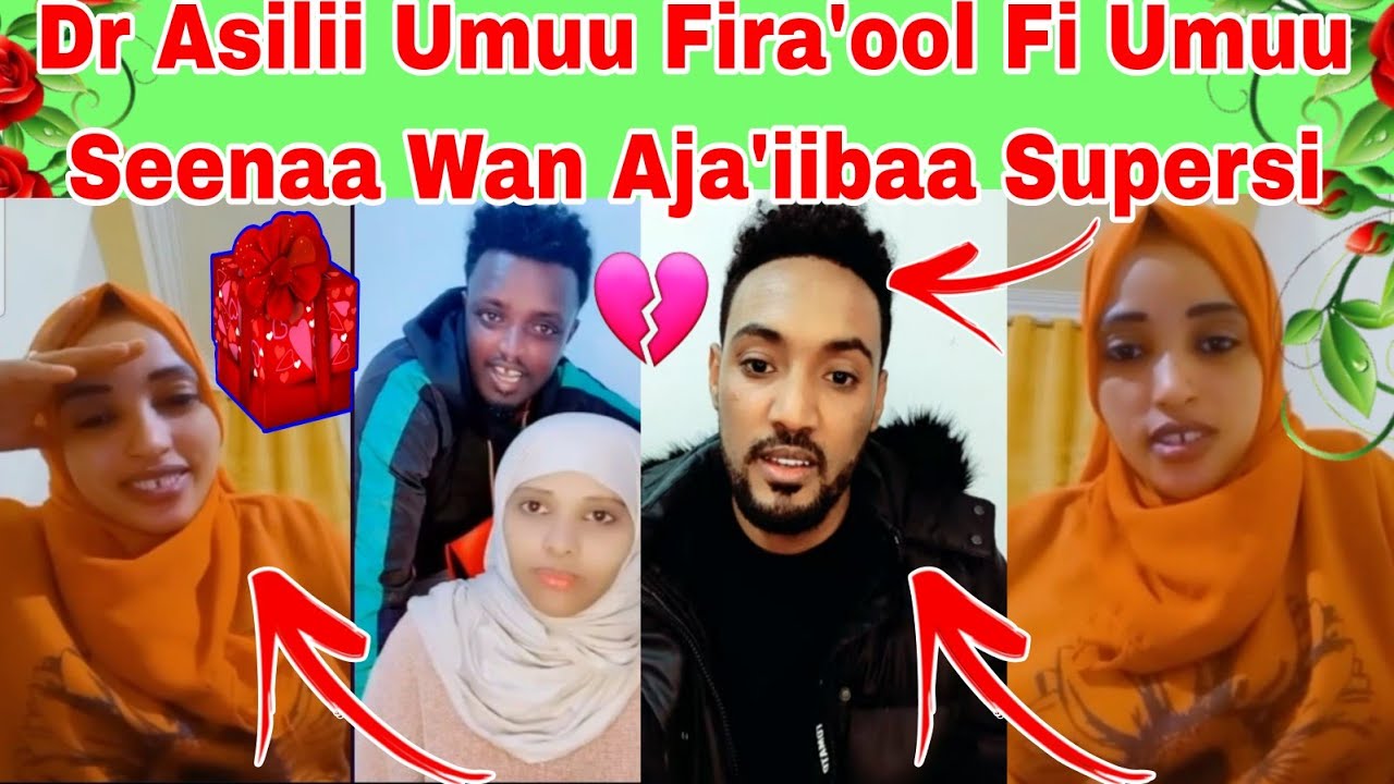 Umuu Fira'ool Fi Umuu Seenaa Dr Asilii Supers Wowowo - YouTube