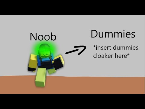 Becoming Cloaker in Dummies vs Noobs - YouTube