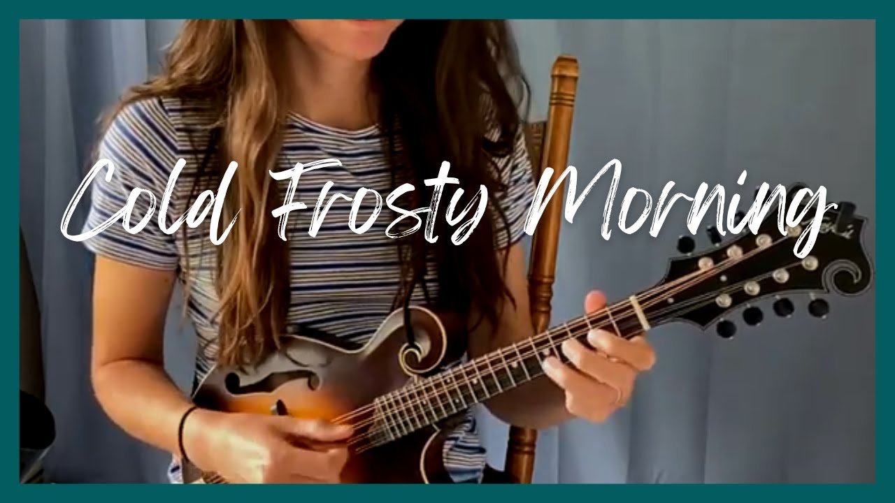 Cold Frosty Morning - Mandolin - YouTube