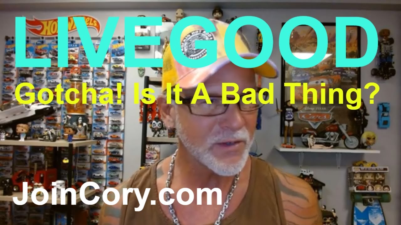 LIVEGOOD The Words "I Gotcha", Is It A Bad Thing? Maybe Not - YouTube