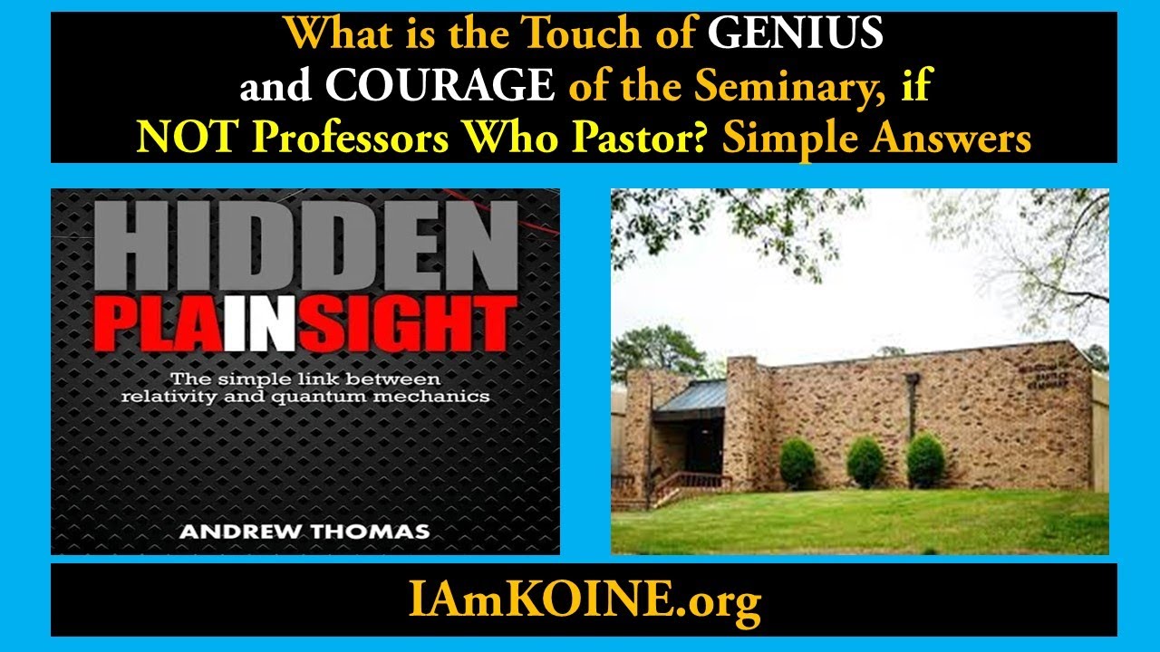 What is the Touch of GENIUS and COURAGE of the Seminary if NOT ...