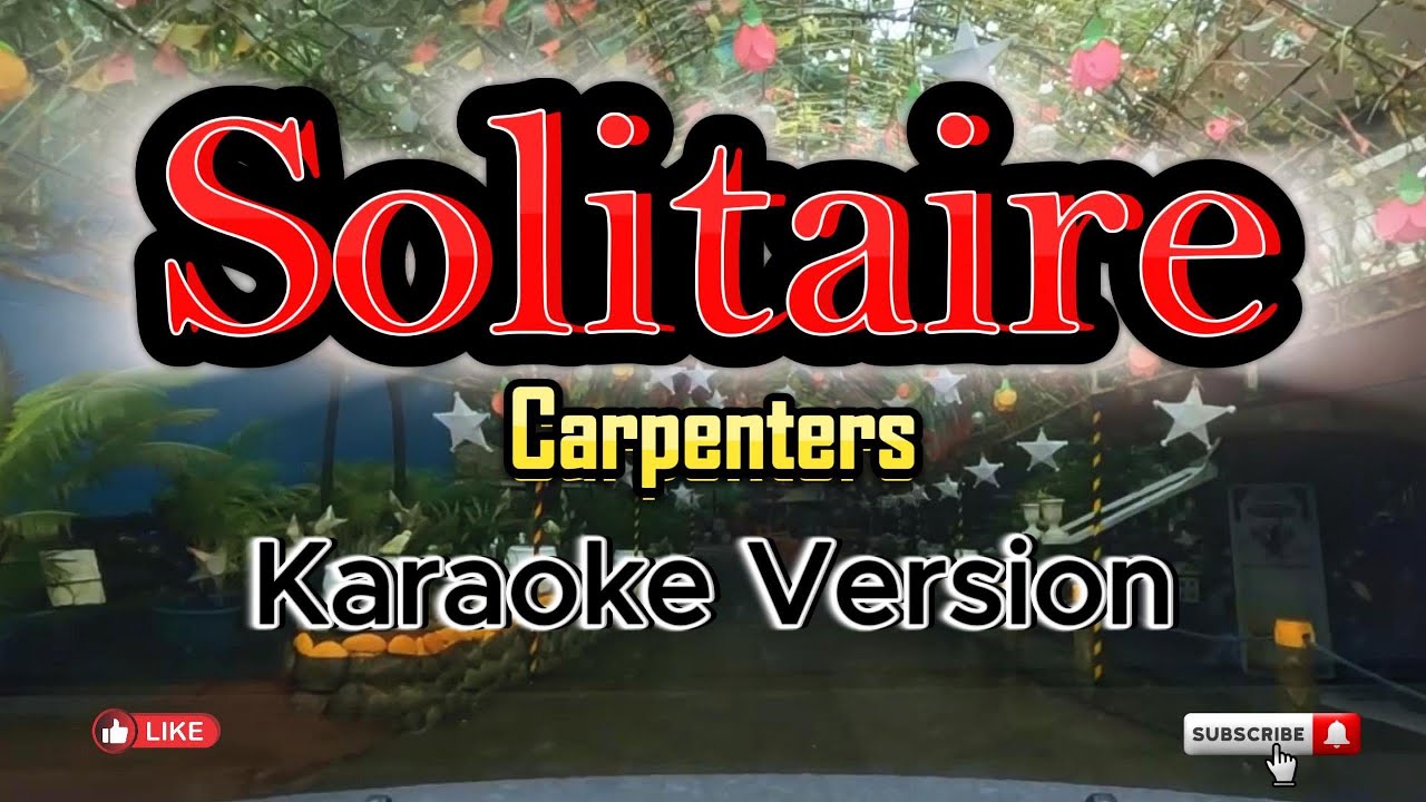 Solitaire - karaoke (Carpenters) - YouTube