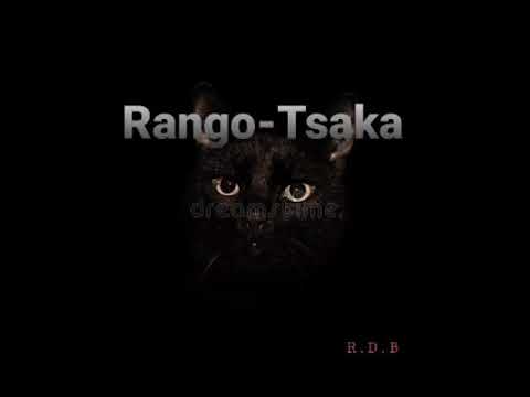 TANTARA NY RDB. RANGO-TSAKA