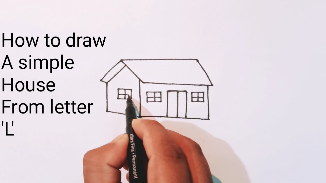 Simple House Drawing - How To Draw A House From Letter 'L' Step By Step ...