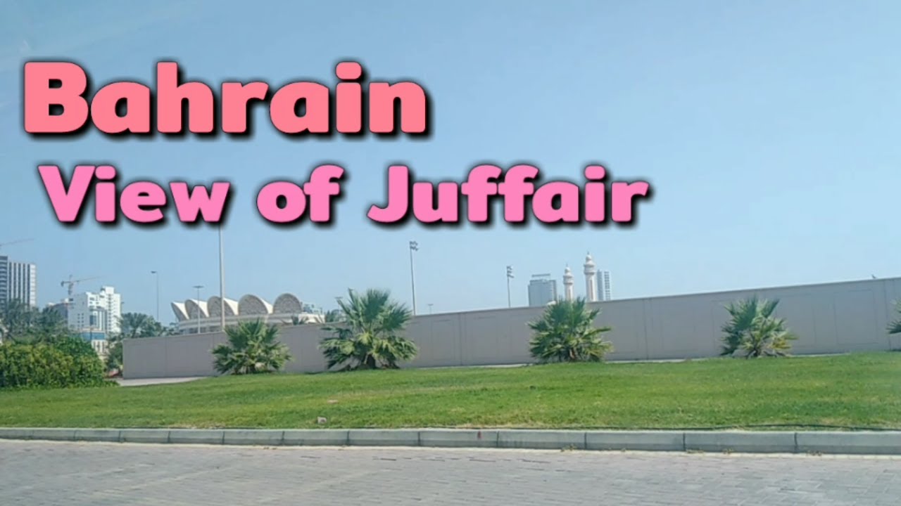 JUFFAIR//BAHRAIN//Views Of Juffair//OFW BAHRAIN Napadaan Lang kinuhaan ...
