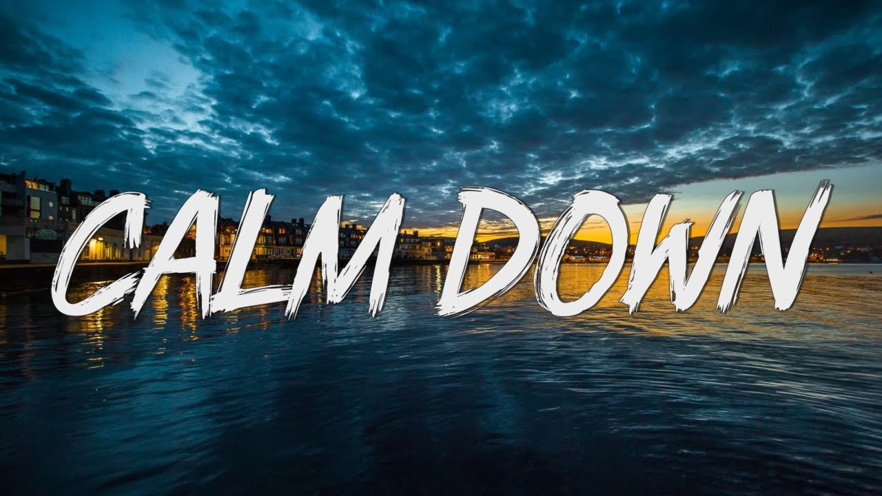 Rema, Selena Gomez - Calm Down (Lyrics) || Another banger Baby, calm ...