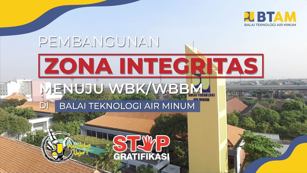 Pembangunan Zona Integritas Menuju WBK/WBBM Di Balai Teknologi Air ...