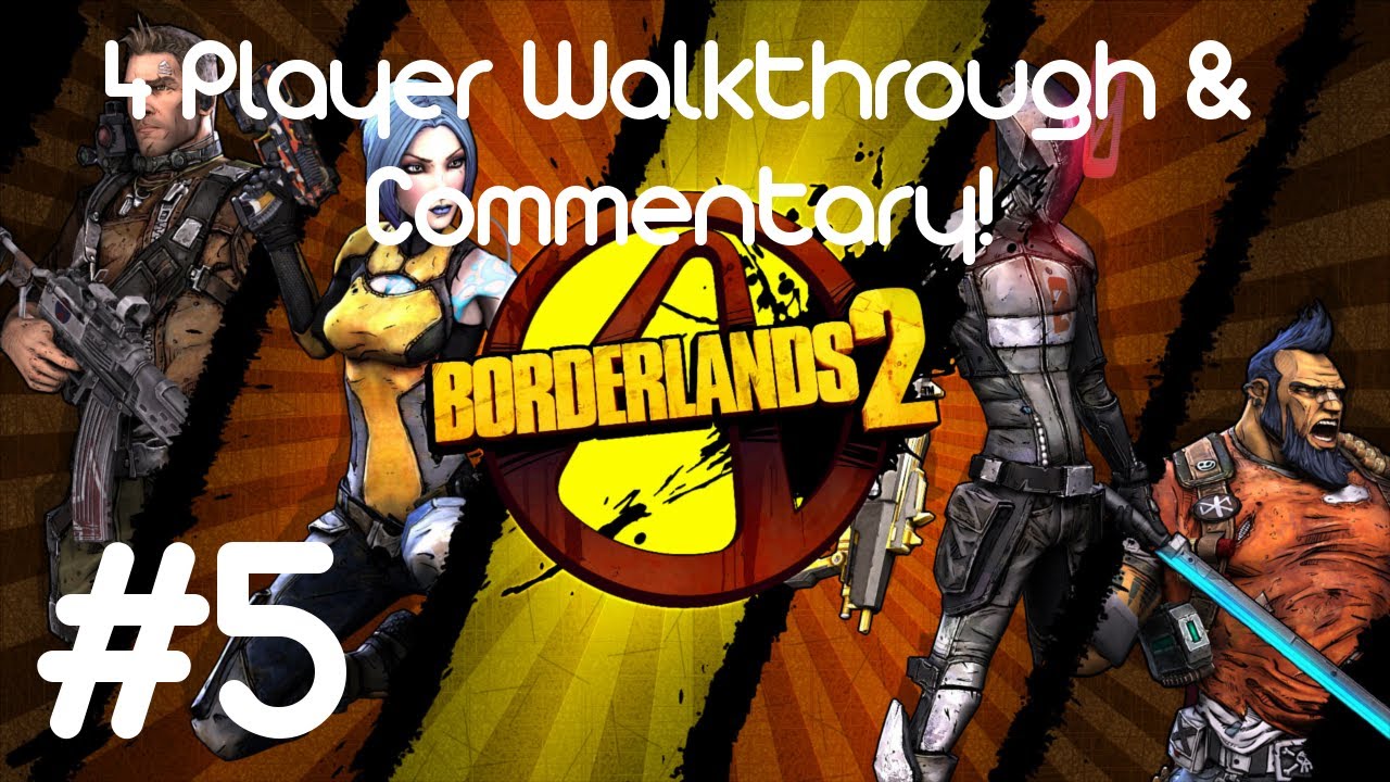 Borderlands 2 - "50 Shades Of Yellow" Episode 5 - 4 Man Walkthrough ...