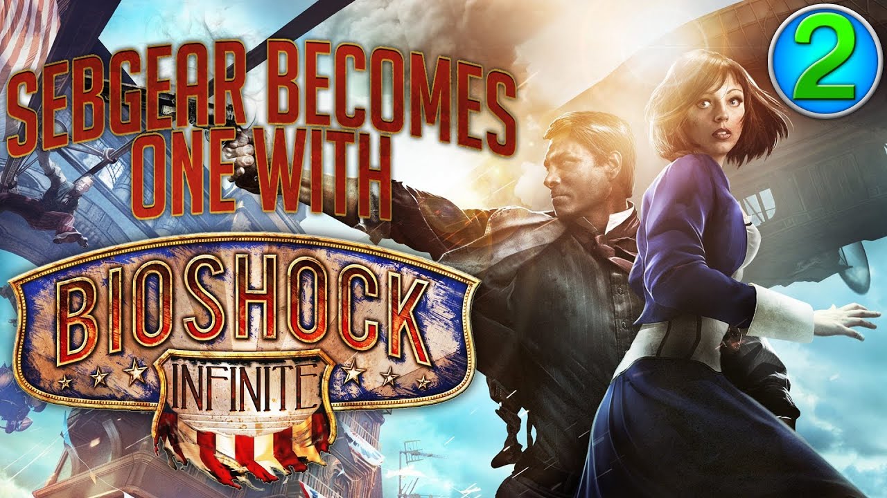 Bioshock Infinite (Ep2) - God Only Knows - YouTube