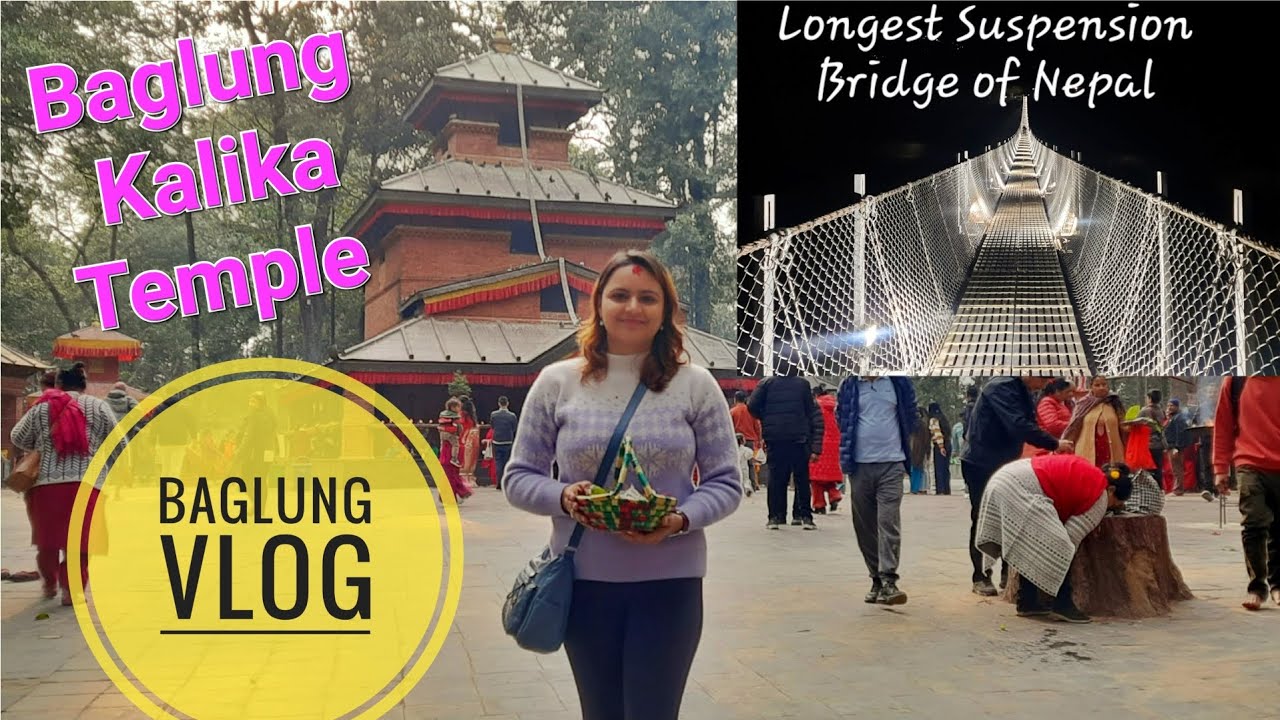 Baglung Kalika Temple || Baglung Vlog || Gandaki Golden Bridge ...