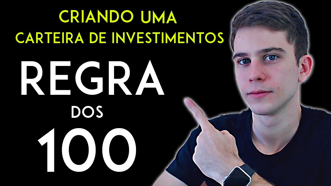QUANTO INVESTIR EM A ES Regra Dos 100 YouTube quanto-investir-em-a-es-regra-dos-100-youtube