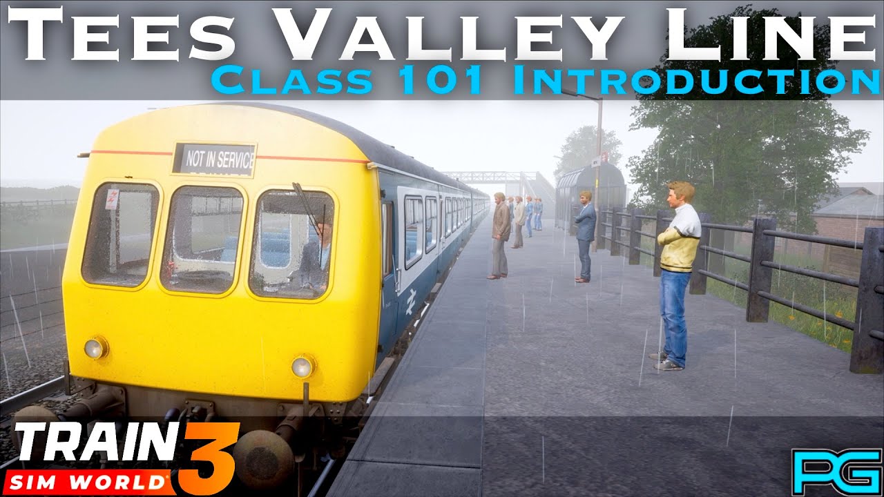 Train Sim World 3 - Tees Valley Line - Class 101 Introduction - YouTube