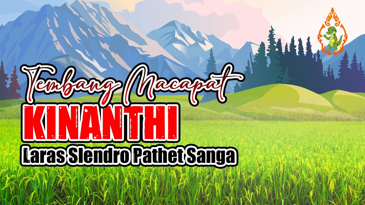 TEMBANG MACAPAT KINANTHI (Laras Slendro Pathet Sanga) - YouTube