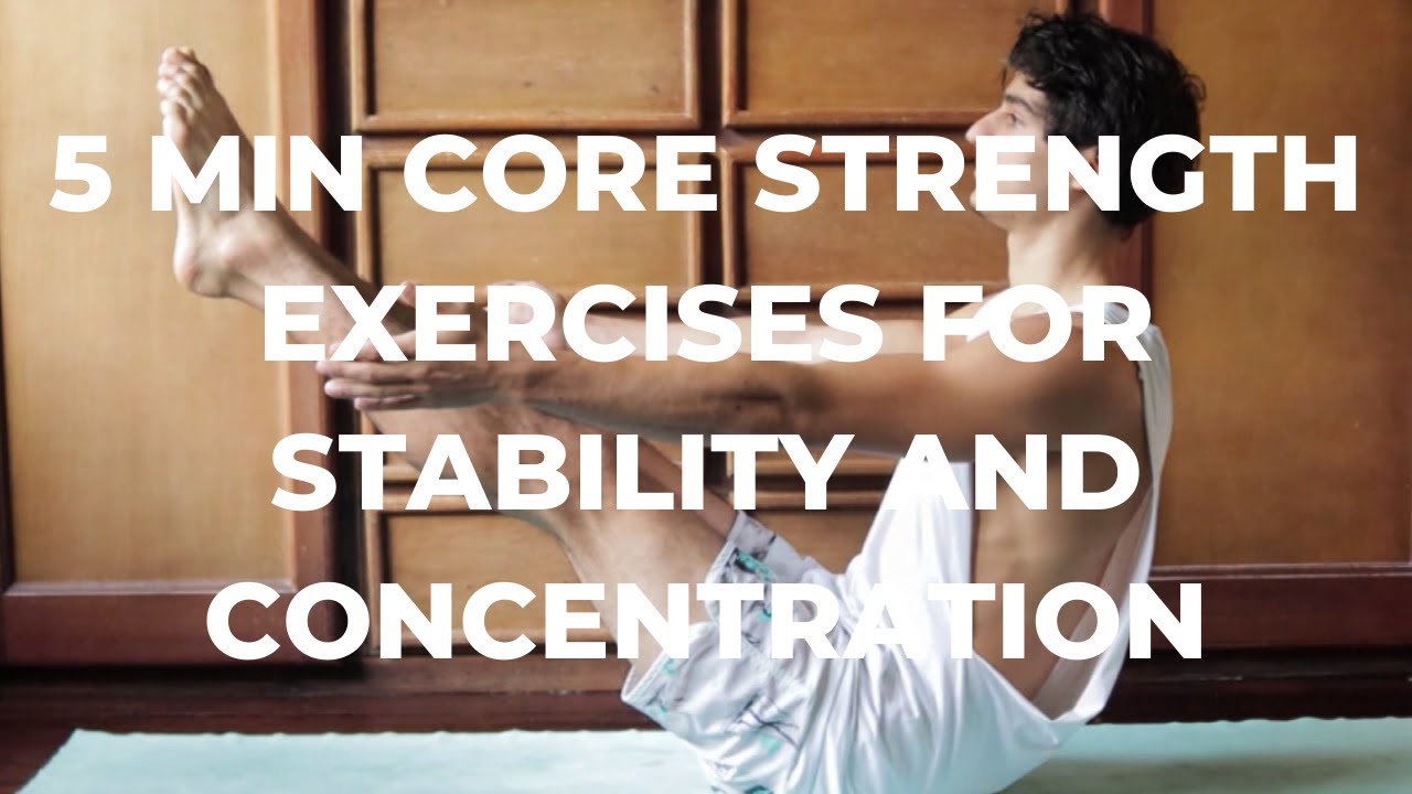 5 MIN CORE STRENGTH EXERCISES FOR STABILITY AND CONCENTRATION - YouTube