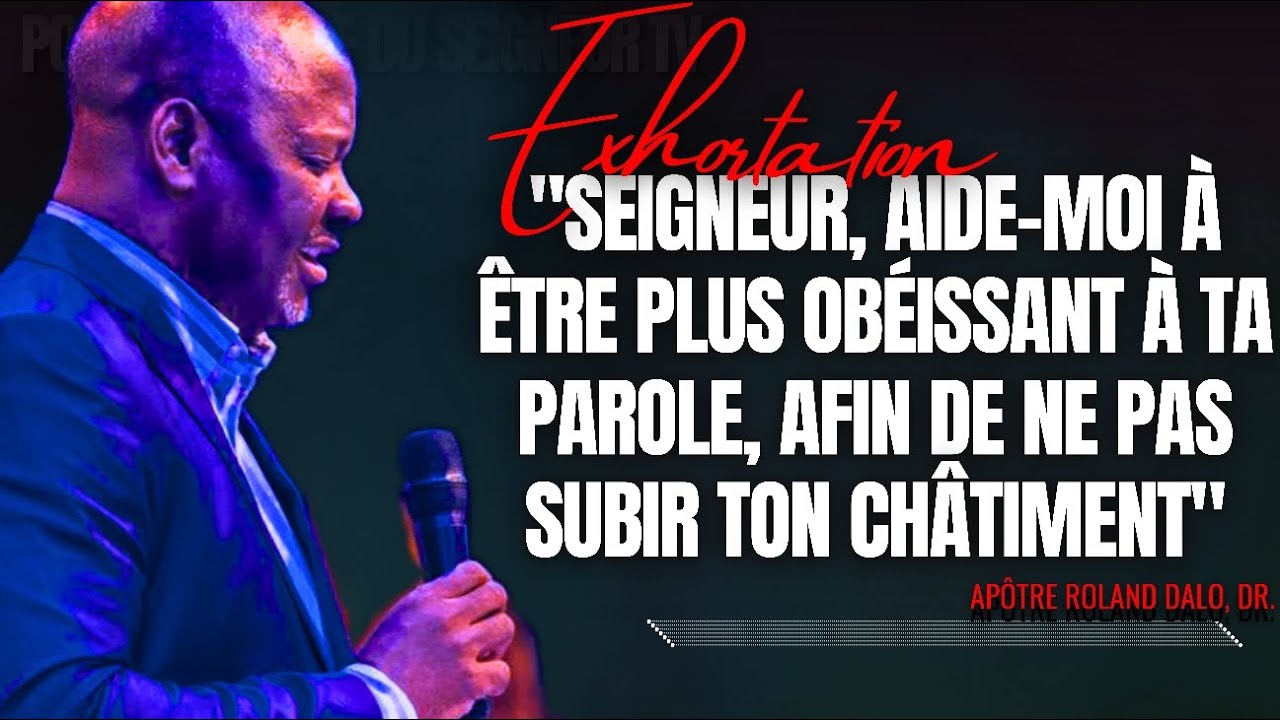 🎤SEIGNEUR, AIDE-MOI À ÊTRE PLUS OBÉISSANT À TA PAROLE, AFIN DE NE ...