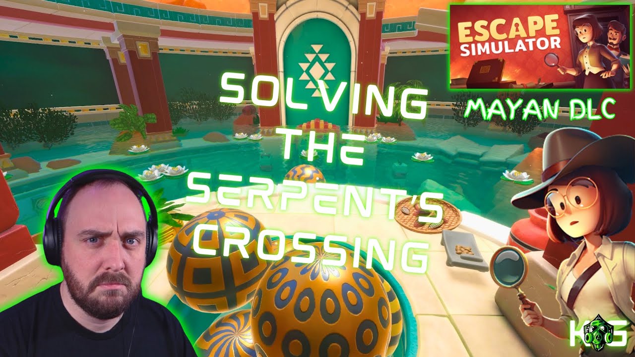 Solving the Serpent's Crossing | Mayan DLC | Escape Simulator Gameplay ...