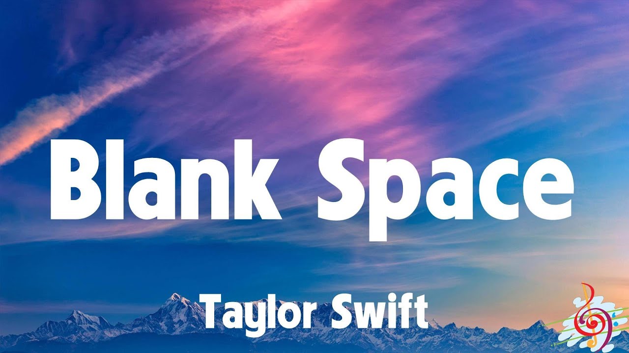 Taylor Swift - Blank Space (Lyrics) - YouTube