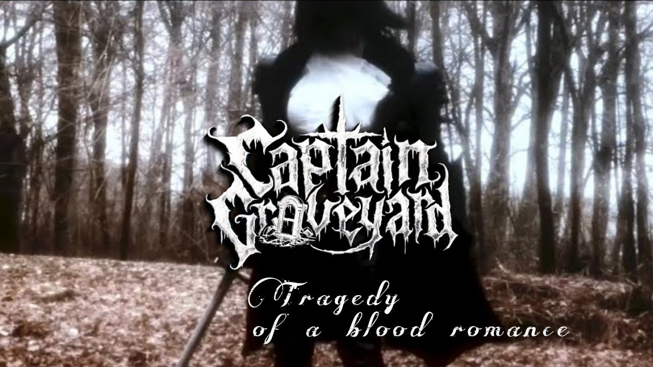 Captain Graveyard「Tragedy of a blood romance」Official MV - YouTube