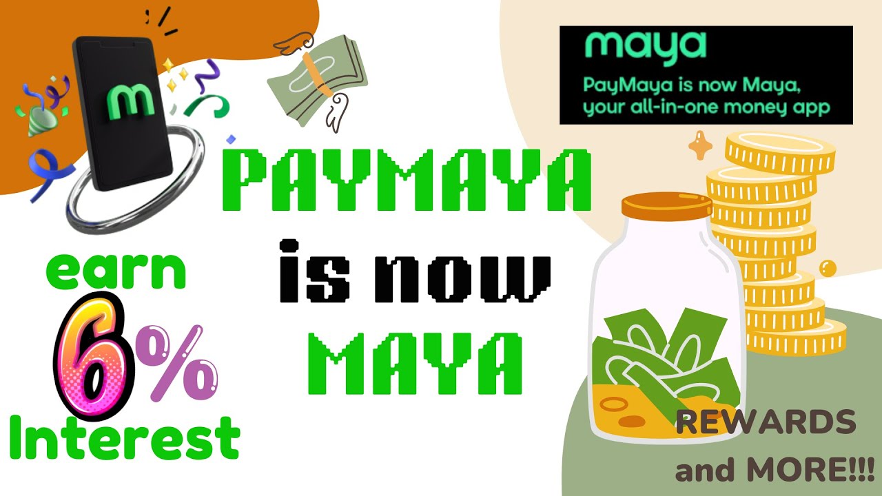 Paymaya is now MAYA | REWARDS | 6% interest - YouTube
