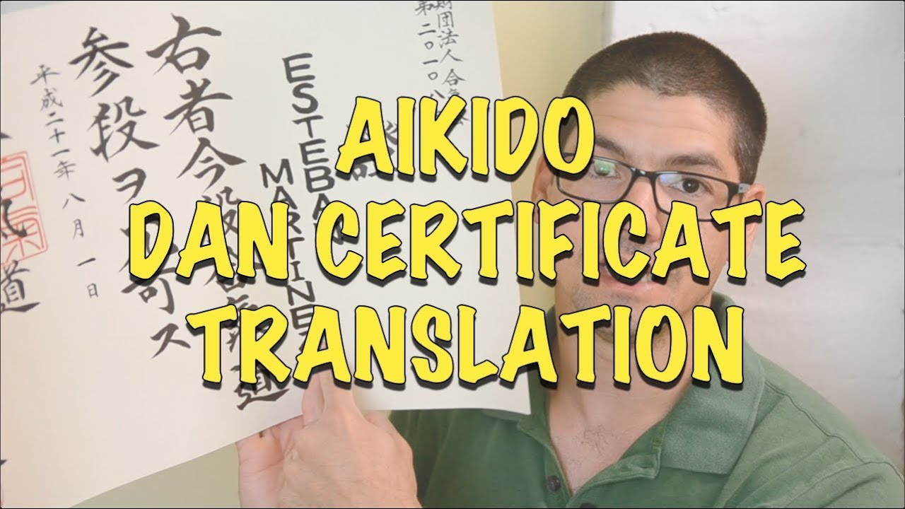 Aikido Dan Certificate Translation - YouTube