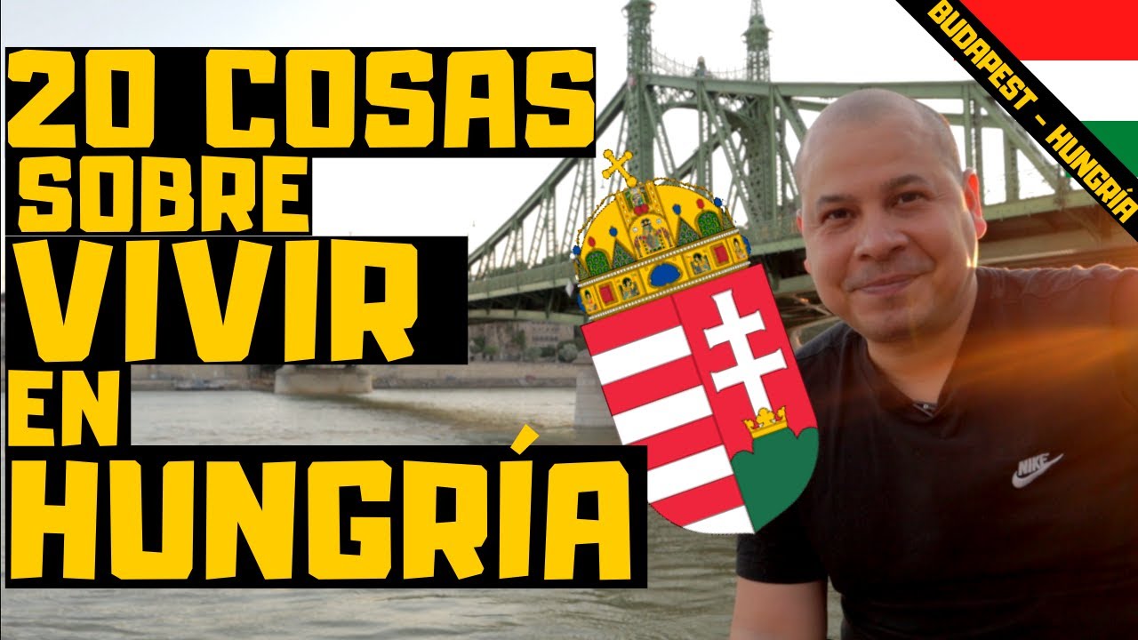 Cómo es la vida en Budapest - Hungría? 😍 20 cosas FUNDAMENTALES que ...