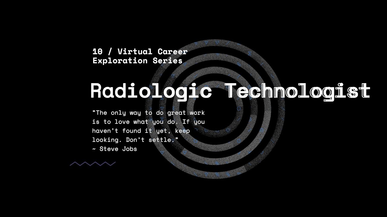 Virtual Career Exploration Series | Radiologic Technologist - YouTube