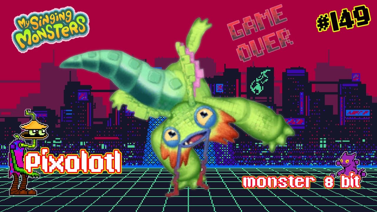 My Singing Monsters 149 Pixolotl Pixel And Axolotl Monsters Wublin Island Youtube